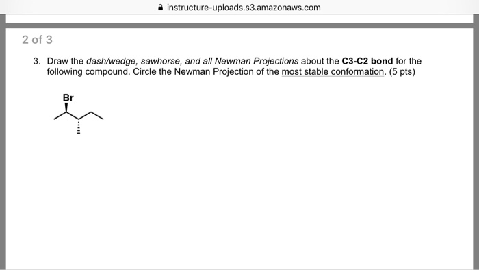 Solved instructure-uploads.s3.amazonaws.com 2 of 3 3. Draw | Chegg.com