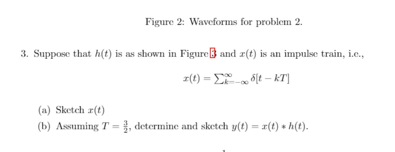 Solved Figure 2: Waveforms for problem 2. 3. Suppose that | Chegg.com