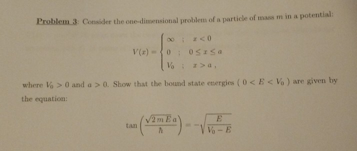 Solved Problem 3: Consider the one-dimensional problem of a | Chegg.com
