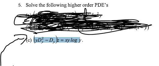 Solved 6. Solve the following higher order PDE's c) vD - D, | Chegg.com