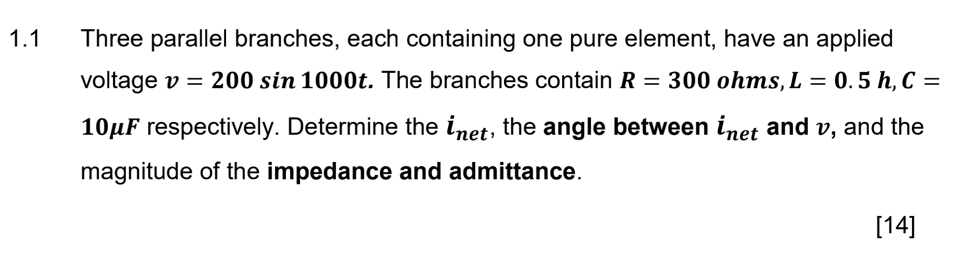 Solved 1.1 3 = Three parallel branches, each containing one | Chegg.com