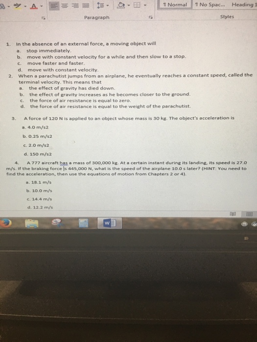 Solved In the absence of an external force, a moving object | Chegg.com