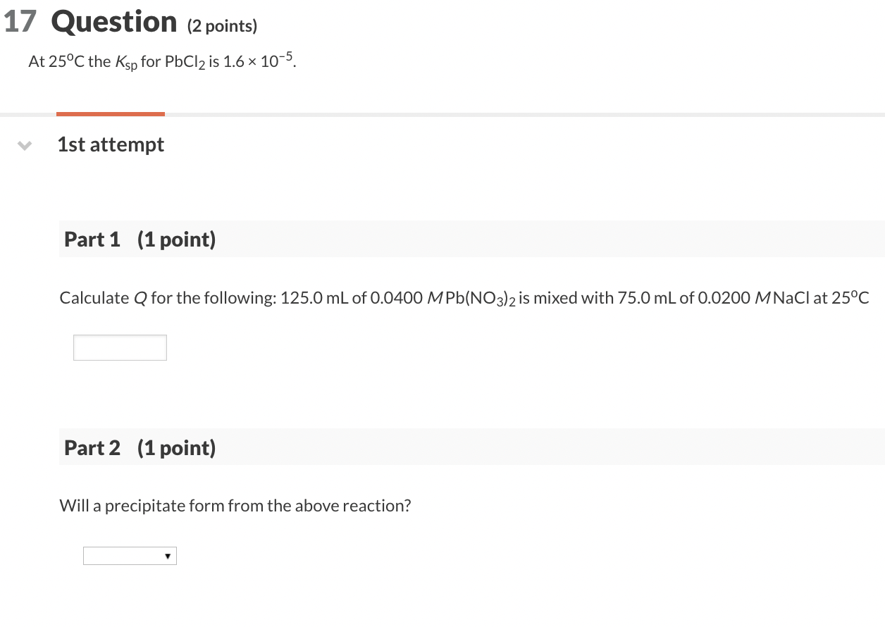 Solved 17 Question (2 points) At 25∘C the Ksp for PbCl2 is | Chegg.com