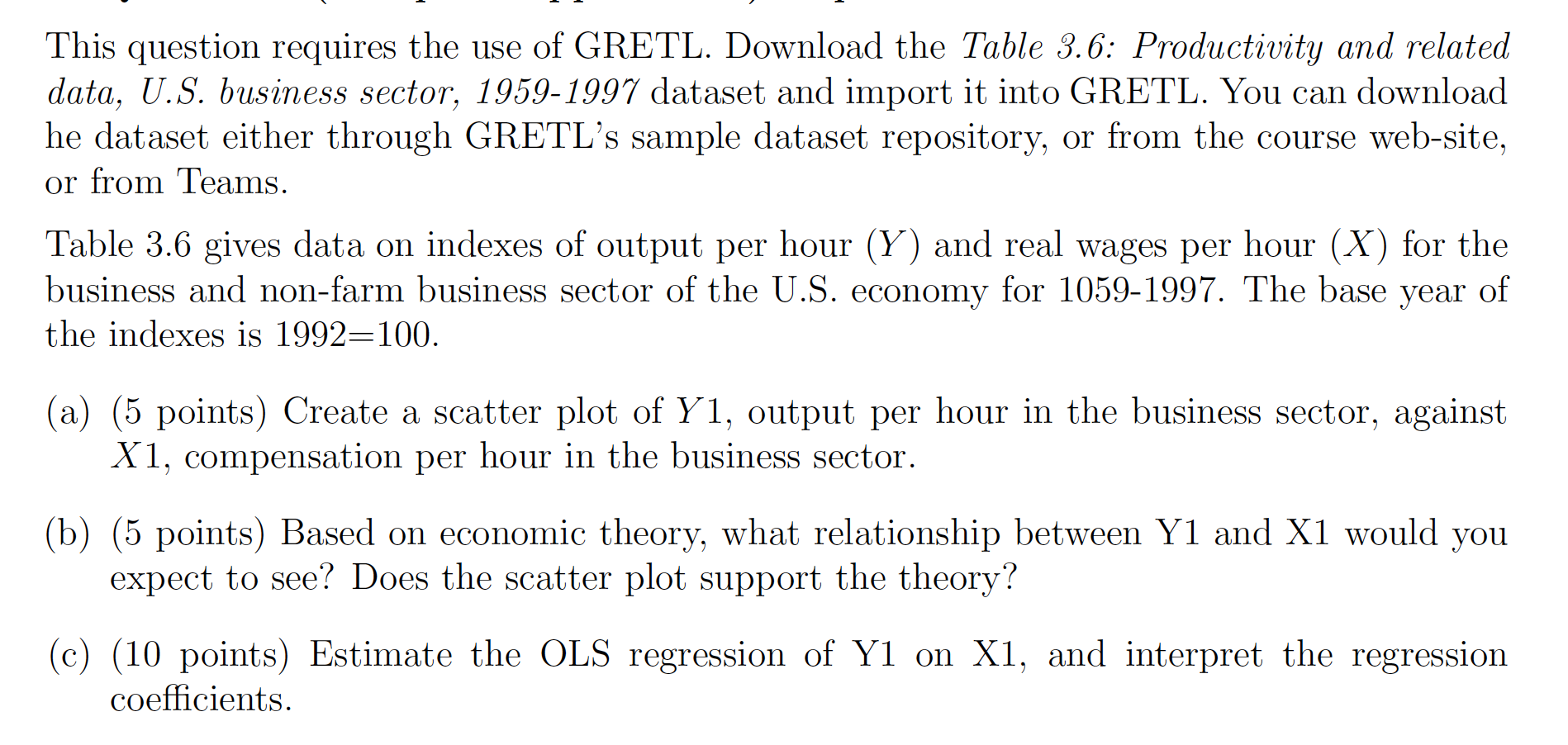 Solved This question requires the use of GRETL. Download the | Chegg.com
