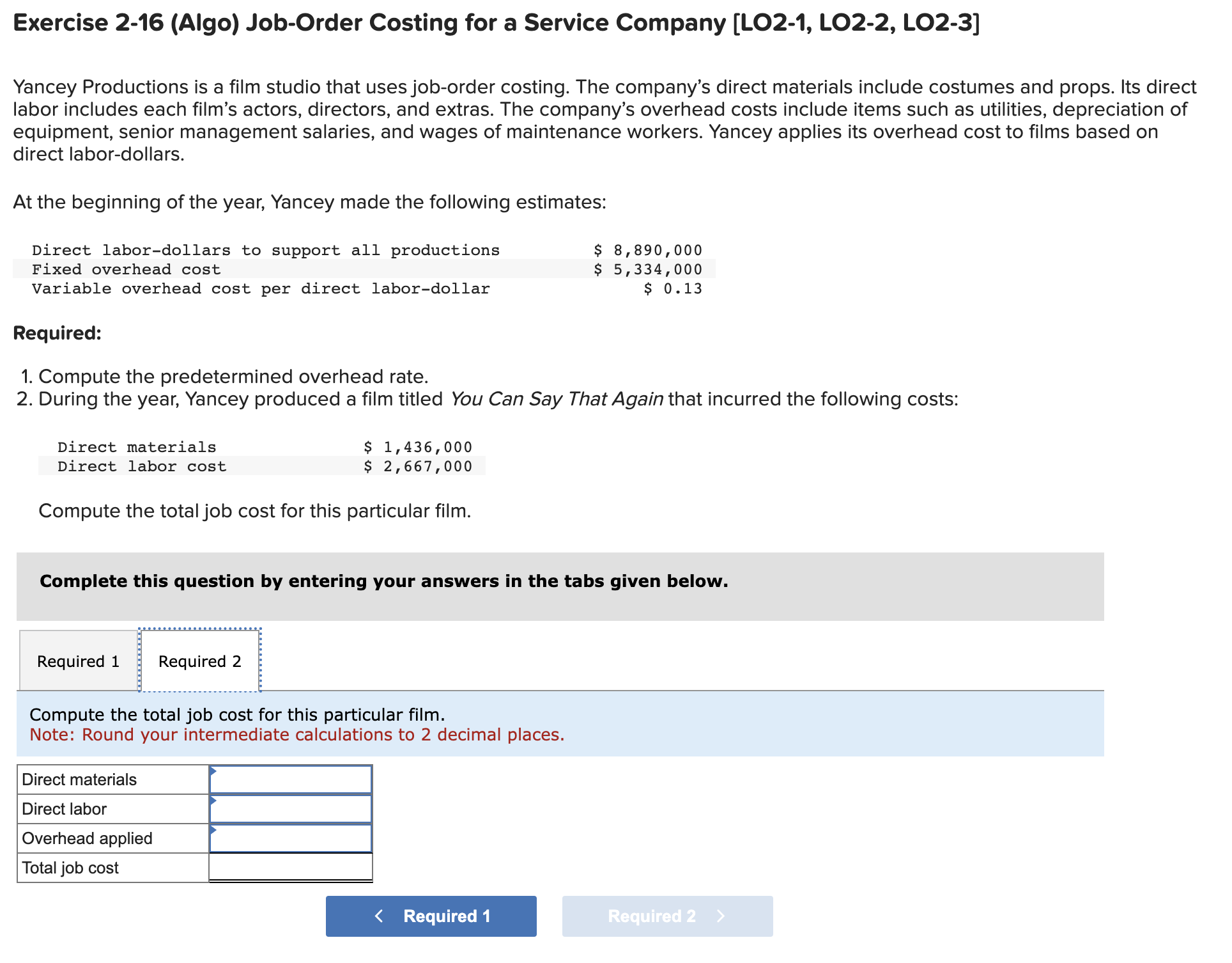 Solved Exercise 2-16 (Algo) ﻿Job-Order Costing for a Service | Chegg.com