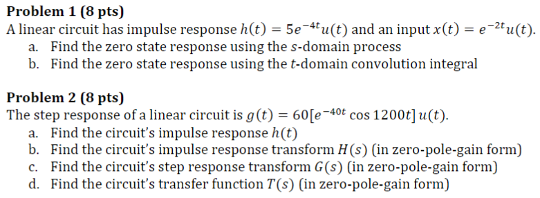 Solved Problem 1 (8 pts) A linear circuit has impulse | Chegg.com