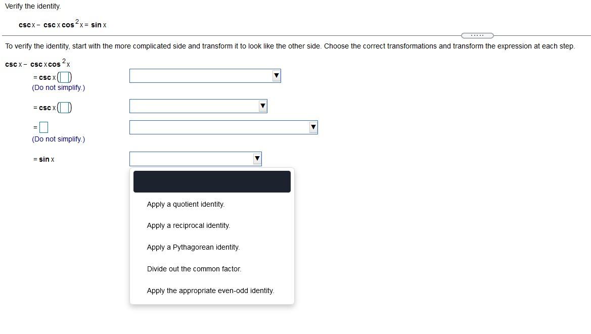 Solved Verify the identity. cscx- CSC Xcos2x = sin x To | Chegg.com Solved Verify the identity. cscx- CSC Xcos2x = sin x To | Chegg.com