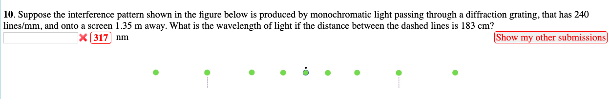 Solved 10. Suppose the interference pattern shown in the | Chegg.com