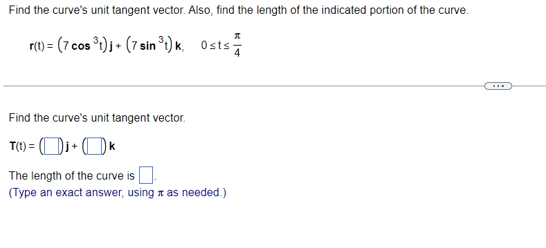 Solved Find the curve's unit tangent vector. Also, find the | Chegg.com