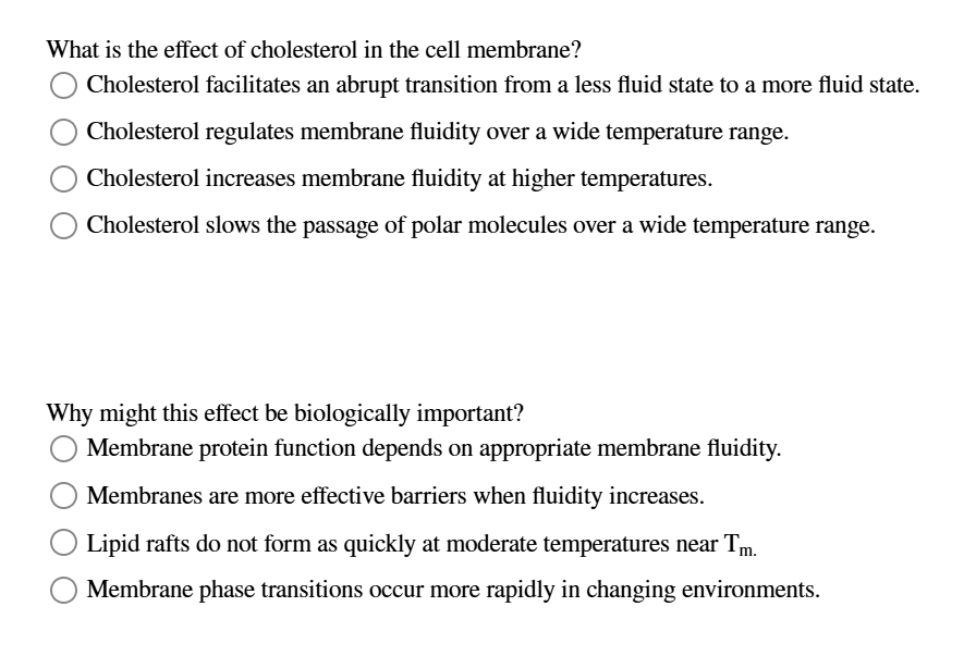 Solved What is the effect of cholesterol in the cell | Chegg.com