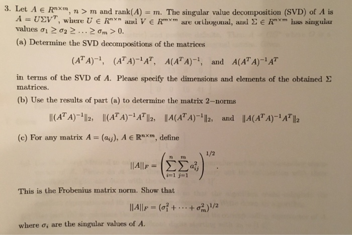 Solved 3. Let A ERnxm, n> m and rank(A) m. The singular | Chegg.com