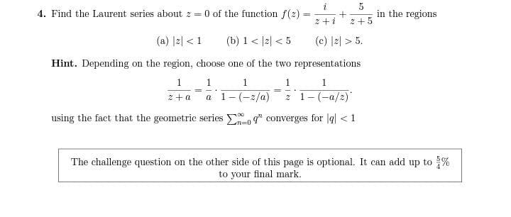 Solved 4. Find the Laurent series about z=0 of the function | Chegg.com