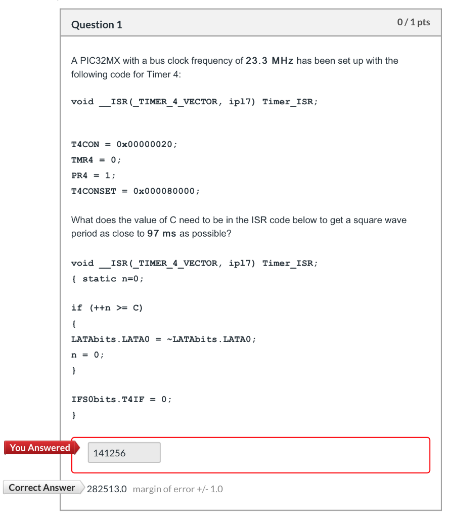 Solved 0/1pts Question 1 A PIC32MX with a bus clock | Chegg.com