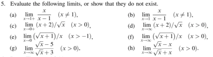 Solved 5. Evaluate the following limits, or show that they | Chegg.com