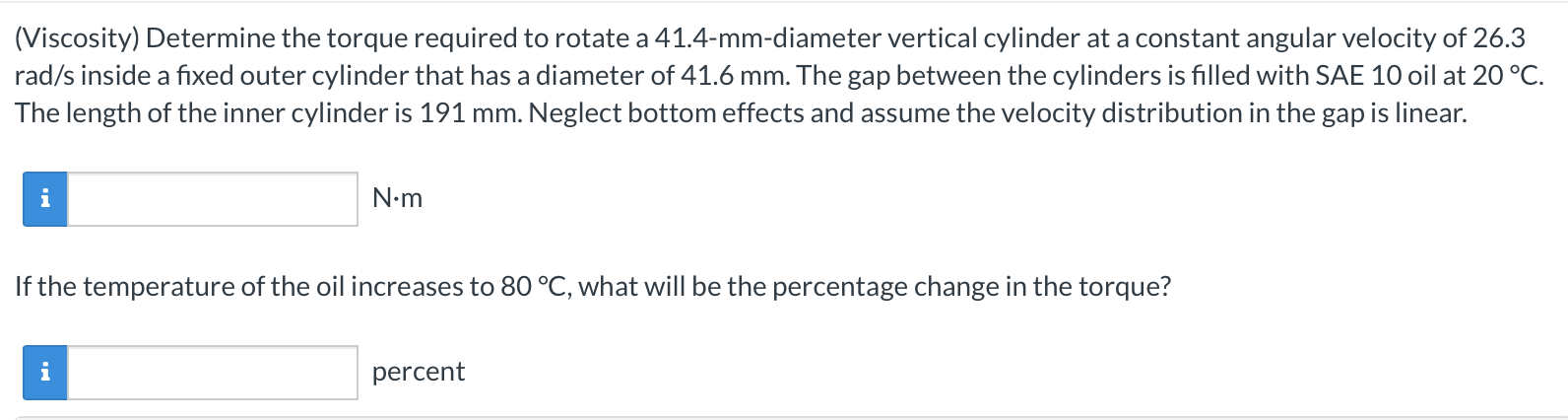 Solved (Viscosity) Determine the torque required to rotate a | Chegg.com