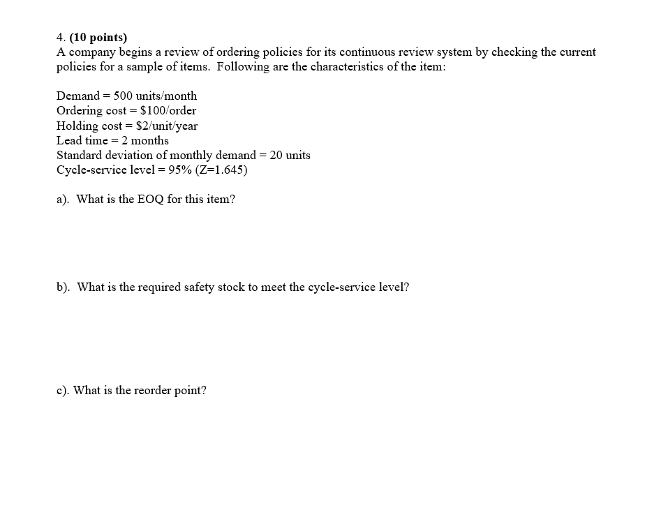 Solved 4. (10 points) A company begins a review of ordering | Chegg.com