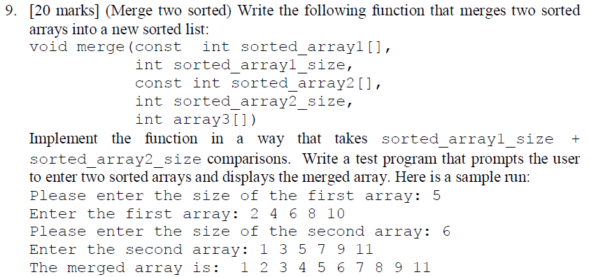 Solved 9. [20 marks] (Merge two sorted) Write the following | Chegg.com