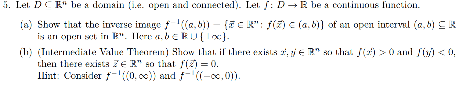 Solved 5. Let D⊆Rn be a domain (i.e. open and connected). | Chegg.com