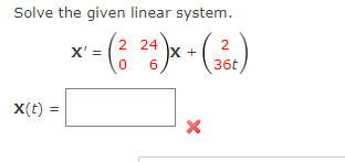 Solved Solve the given linear system. 2 24 *' - (² ²1 ) x + | Chegg.com