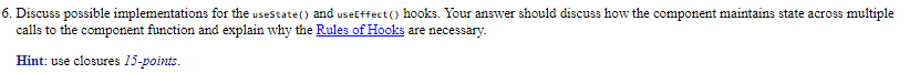 Solved Discuss possible implementations for the usestate() | Chegg.com