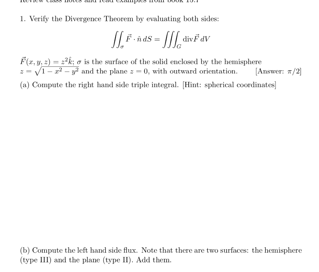 Solved 1. Verify the Divergence Theorem by evaluating both | Chegg.com