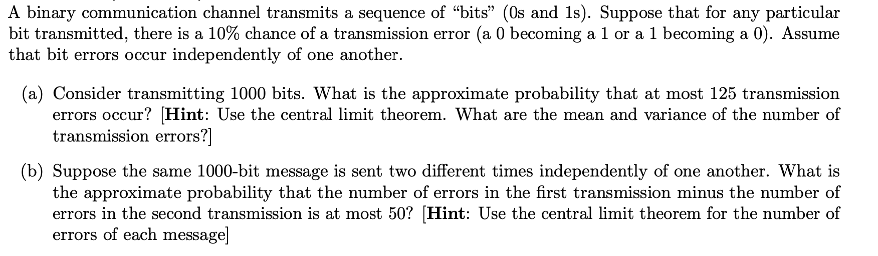 Solved A binary communication channel transmits a sequence | Chegg.com