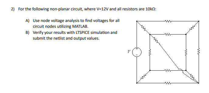 Solved For the following non-planar circuit, where V=12V and | Chegg.com