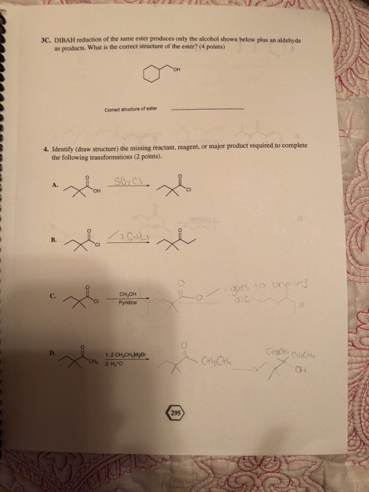 Solved 3C. DIBAH reduction of the same ester produces only | Chegg.com