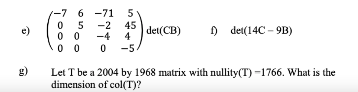 Solved Suppose that A is an 9 x 9 matrix such that det(A)=-9 | Chegg.com