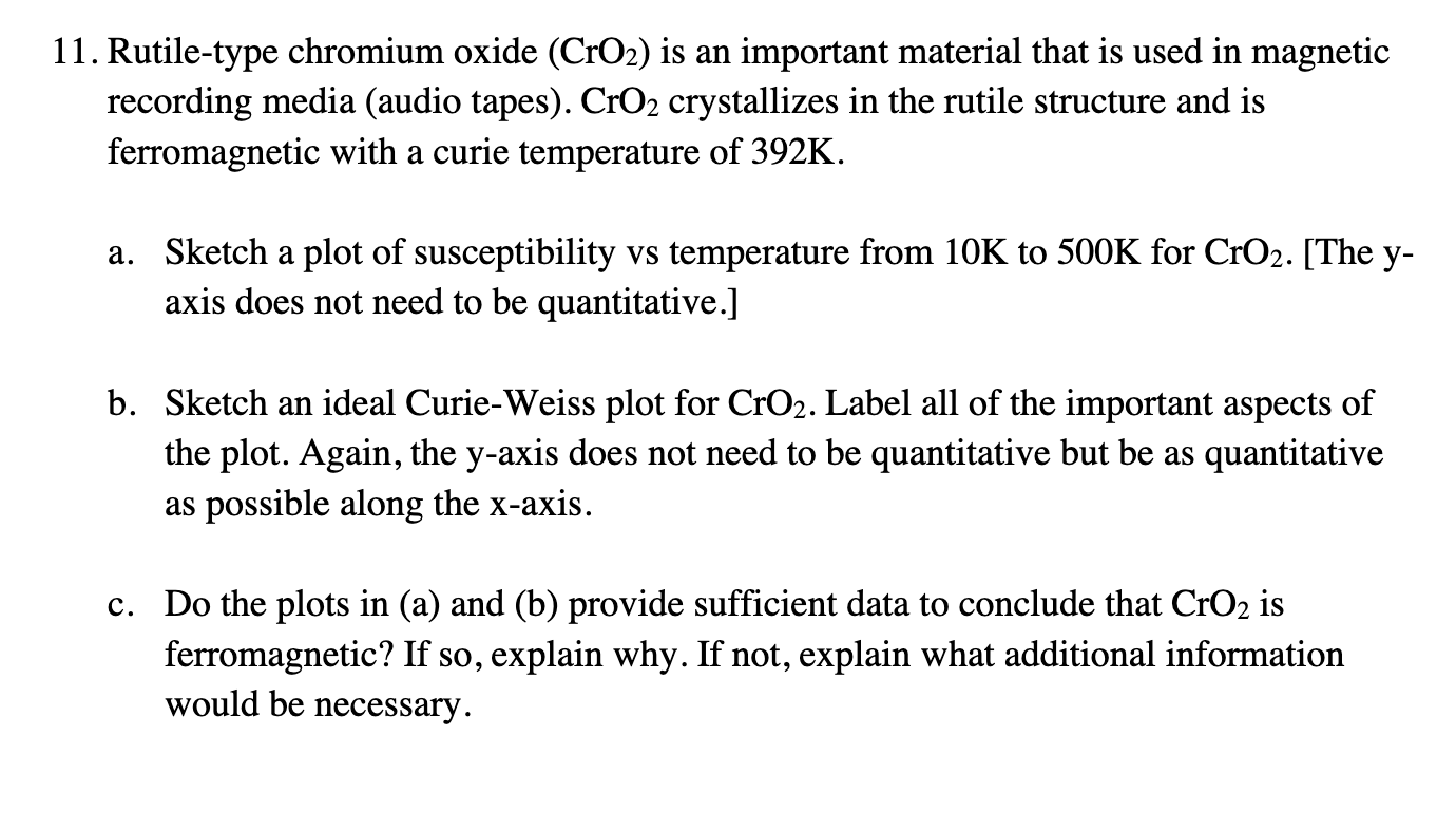 Solved 11. Rutile-type chromium oxide (CrO2) is an important | Chegg.com