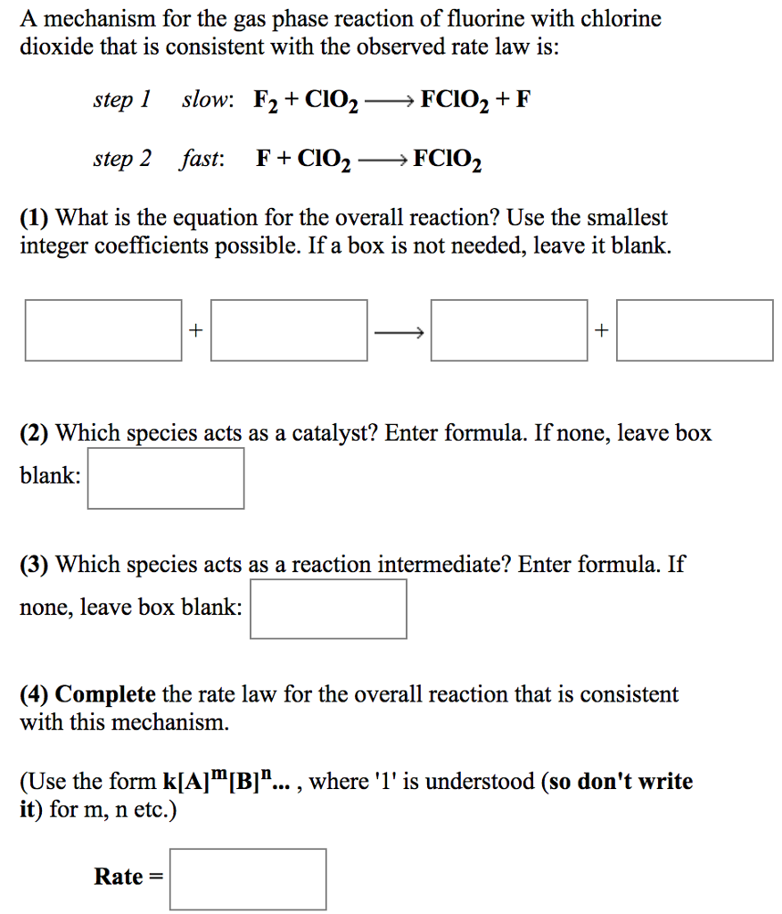 Solved A mechanism for the gas phase reaction of fluorine | Chegg.com