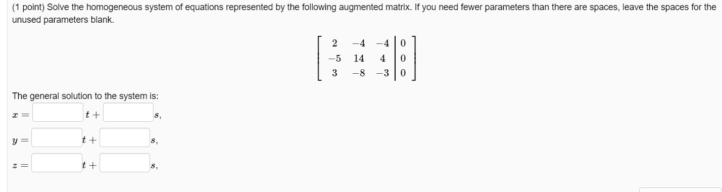 Solved Solve the homogeneous system of equations represented | Chegg.com