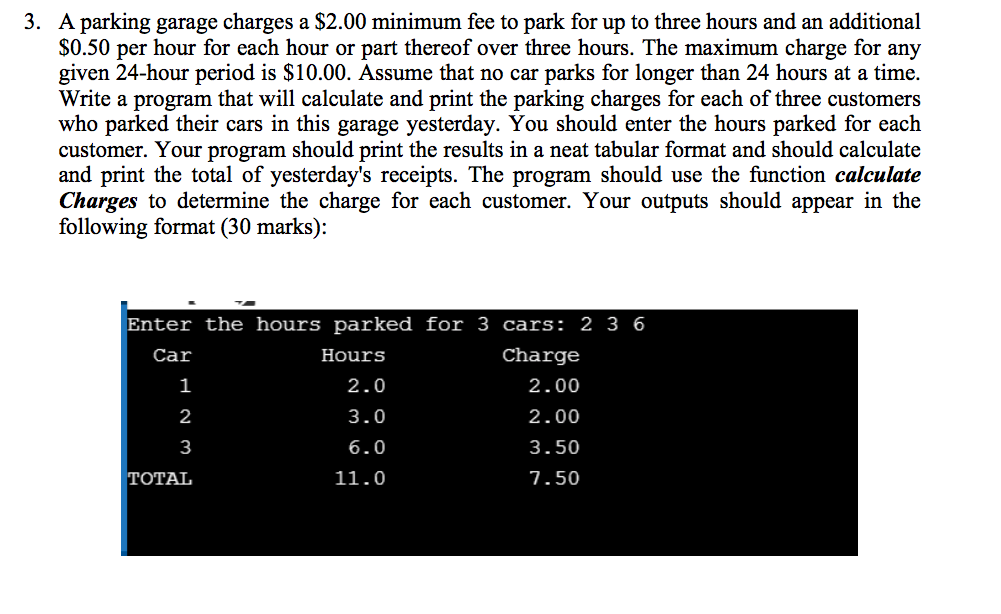 Solved 3. A parking garage charges a $2.00 minimum fee to | Chegg.com