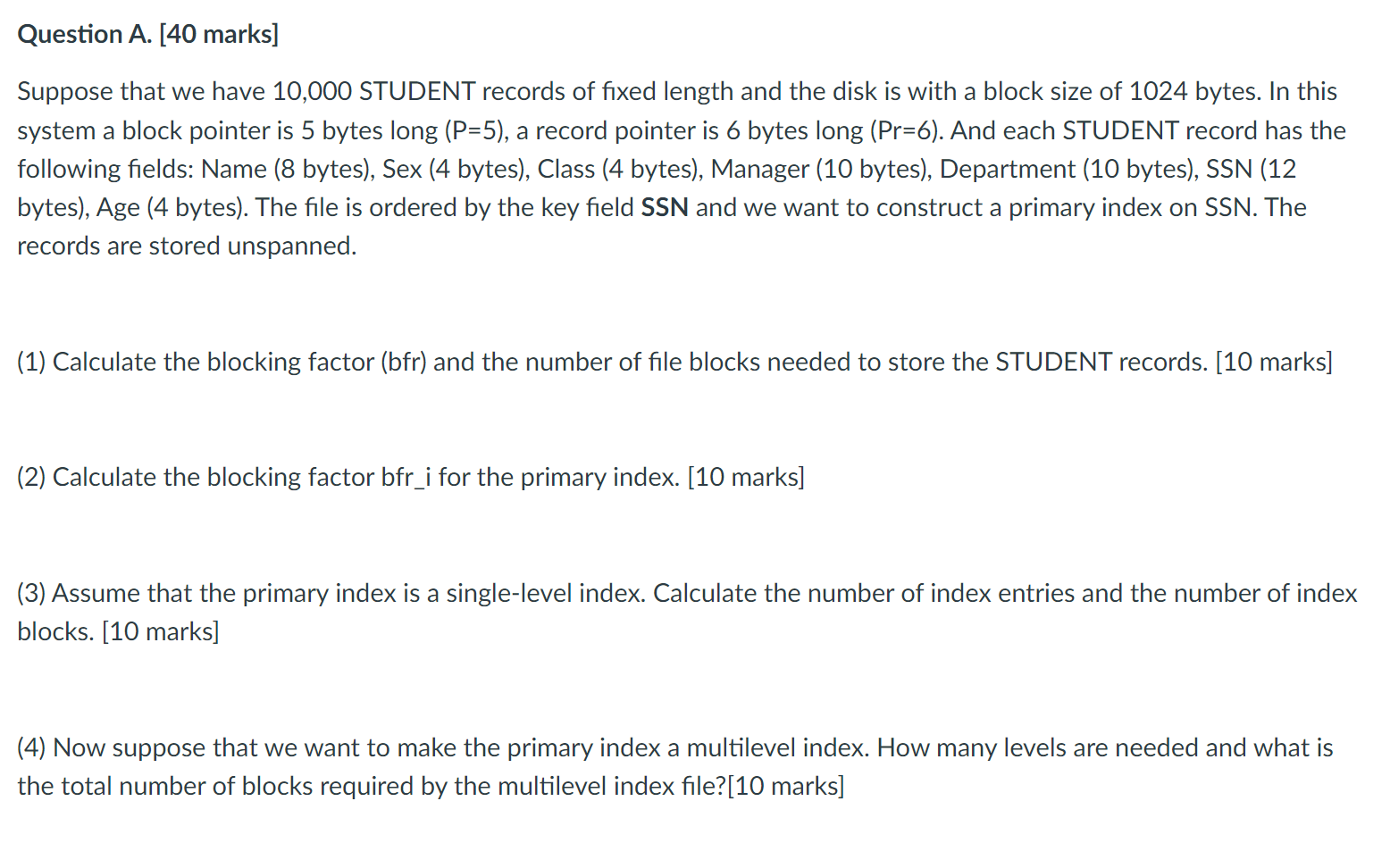 Solved Suppose that we have 10,000 STUDENT records of fixed | Chegg.com