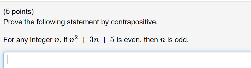 Solved (5 points) Prove the following statement by | Chegg.com