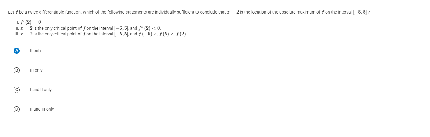 Solved I. f'(2)=0II. x=2 ﻿is the only critical point of f | Chegg.com