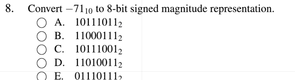 Solved 8. Convert -711o to 8-bit signed magnitude | Chegg.com
