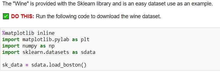 Solved The "Wine" is provided with the Sklearn library and | Chegg.com