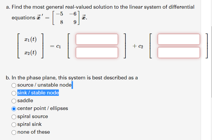 Solved (1 point) Find the most general real-valued solution | Chegg.com