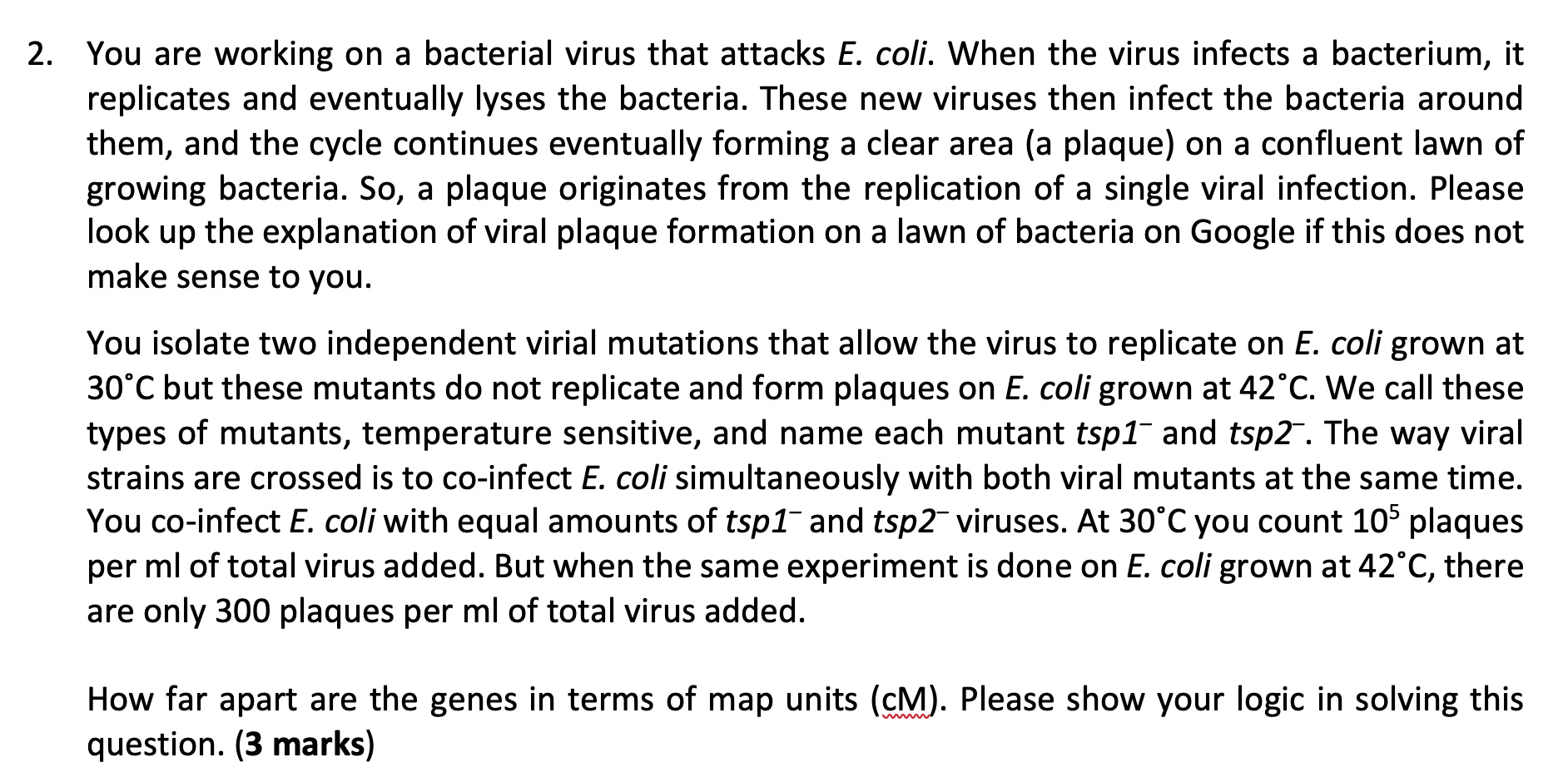 Solved You are working on a bacterial virus that attacks E. | Chegg.com