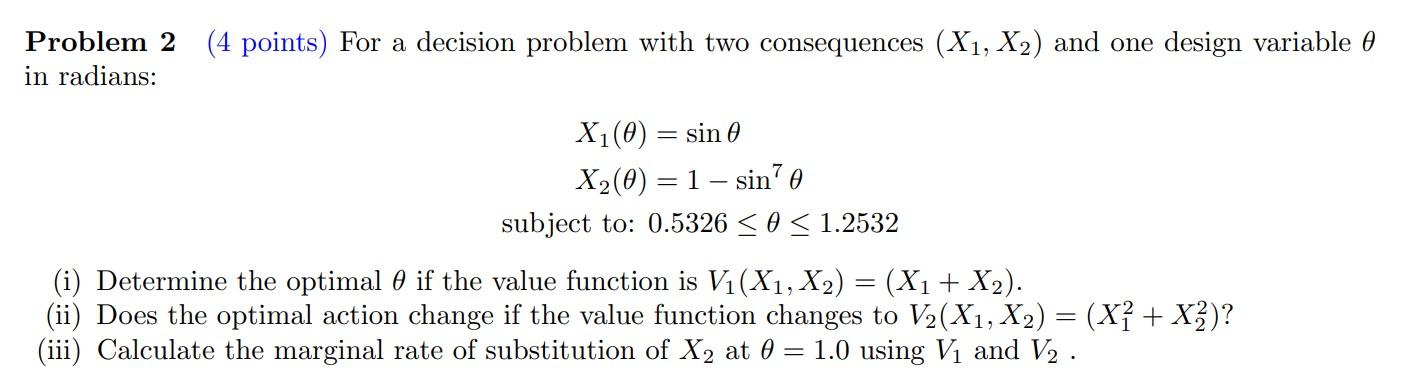 Problem 2 (4 points) For a decision problem with two | Chegg.com