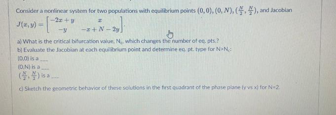 Solved Consider a nonlinear system for two populations with | Chegg.com