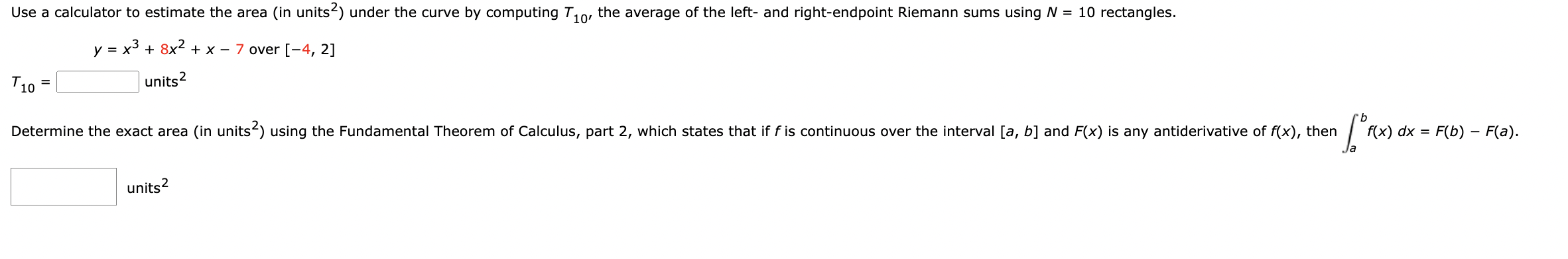 Solved Use a calculator to estimate the area (in units?) | Chegg.com