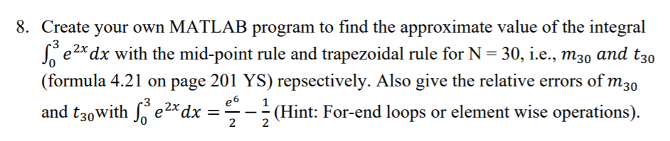 Solved 8. Create your own MATLAB program to find the | Chegg.com