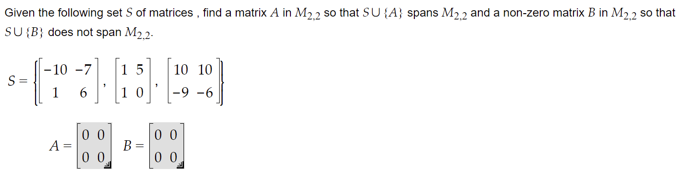 Solved Given the following set S of matrices , find a matrix | Chegg.com