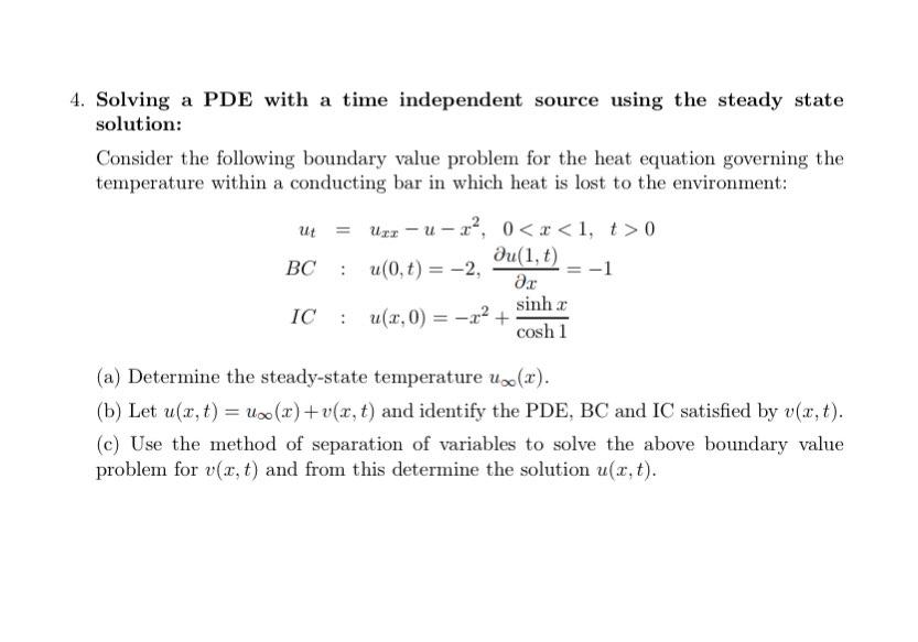 Solved 4. Solving a PDE with a time independent source using | Chegg.com