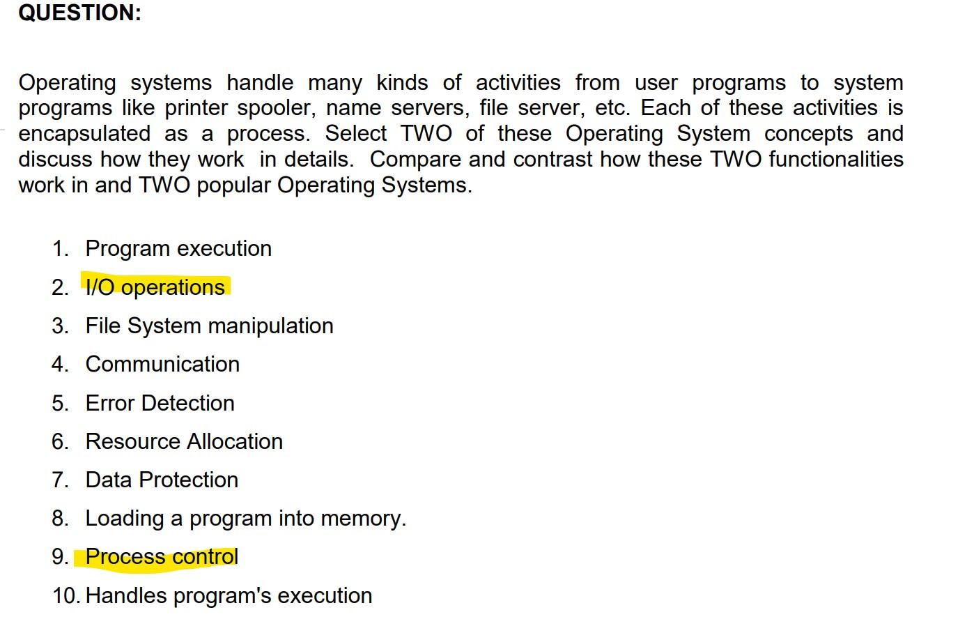 Solved Operating systems handle many kinds of activities | Chegg.com
