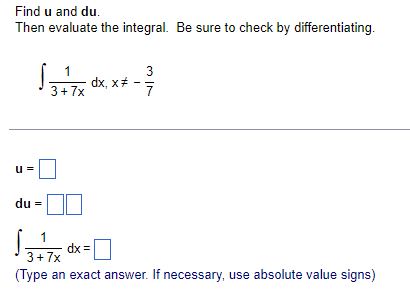Solved Find u and du. Then evaluate the integral. Be sure to | Chegg.com