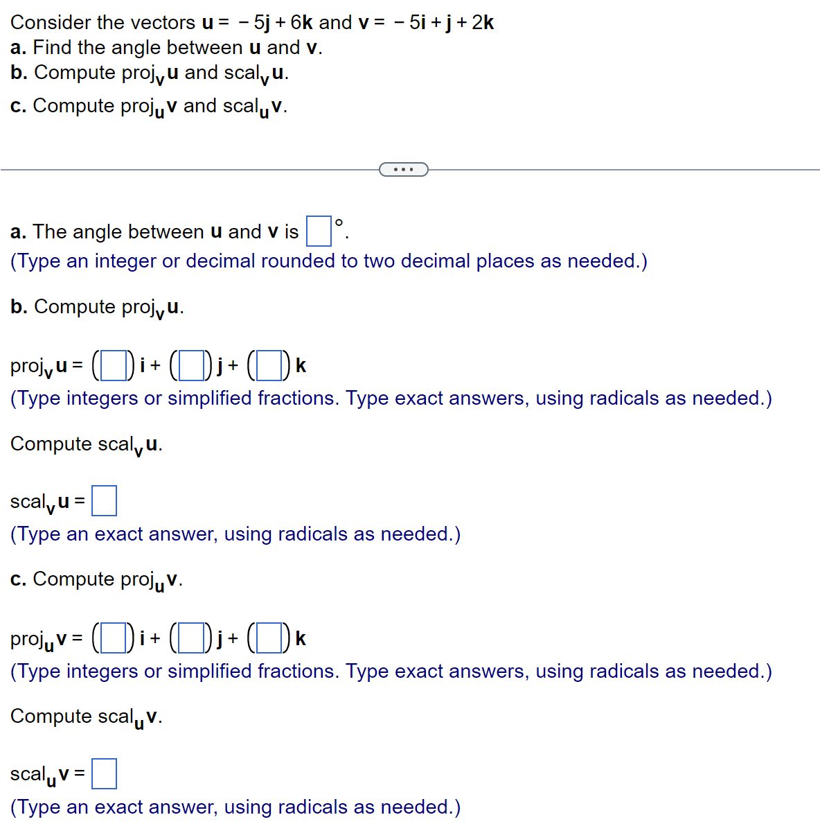 Solved Consider the vectors u=−5j+6k and v=−5i+j+2ka. Find | Chegg.com