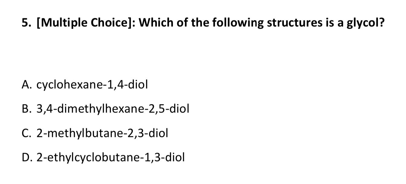 Solved 5. [Multiple Choice]: Which of the following | Chegg.com